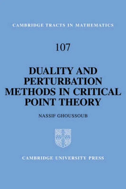DUALITY AND PERTURBATION Methods in Critical Point Theory by Nassif Ghoussoub (E EUR 133,20 ...