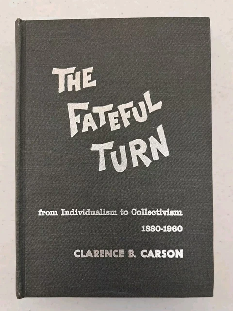 RARE HISTORY BOOK-1963-THE Fateful Turn-From Individualism To ...