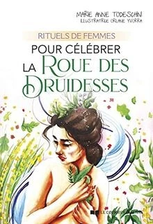 RITUELS DE FEMMES pour célébrer la Roue des Druidesse... | Livre | état très bon EUR 12,07 ...