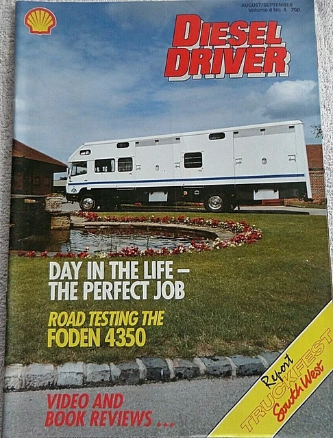 SHELL DIESEL DRIVER Club Magazine V4 No4 Aug Sept 1989 Foden 4350 Mel ...