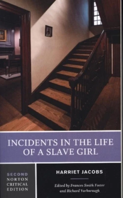 HARRIET JACOBS / Incidents in the Life of a Slave Girl / 9780393614565 ...