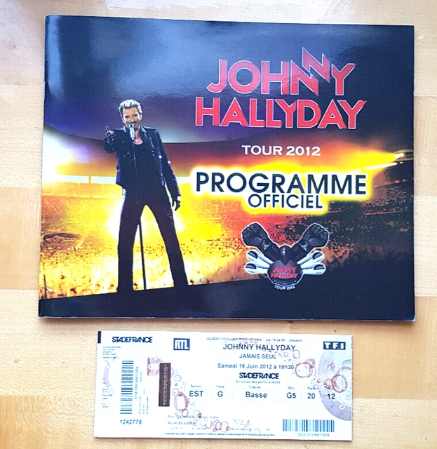 PROGRAMME OFFICIEL ET BILLET Stadefrance - JOHNNY HALLYDAY TOUR 2012 ...