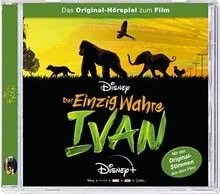 DER EINZIG WAHRE Ivan (Das Original-Hörspiel zum Film) de Disney | CD ...