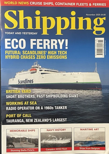 SHIPPING TODAY AND Yesterday Magazine Issue November 2025 £9.99 ...