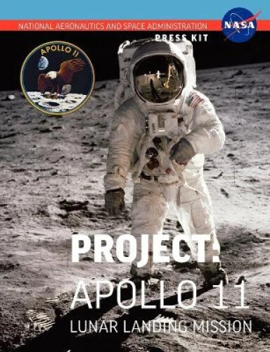 APOLLO 11: THE Official NASA Press Kit by NASA EUR 52,89 - PicClick FR