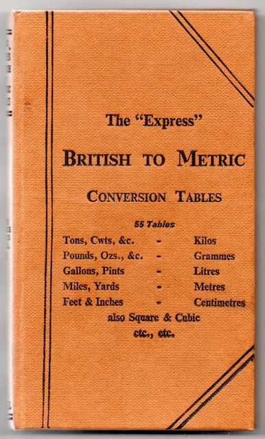 THE &EXPRESS& BRITISH into Metric Conversion Tables. J Gall Inglis. VG ...