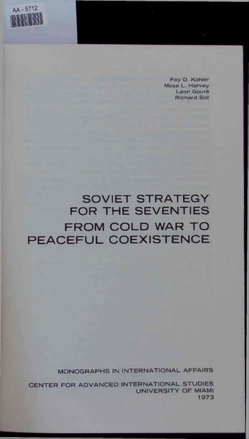 SOVIET STRATEGY FOR The Seventies From Cold War To Peaceful Coexistence ...