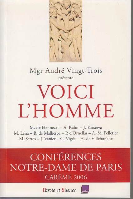MGR. ANDRÉ VINGT-TROIS VOICI L'HOMME. Conférences de Notre-Dame de Paris - ..... EUR 16,00 ...