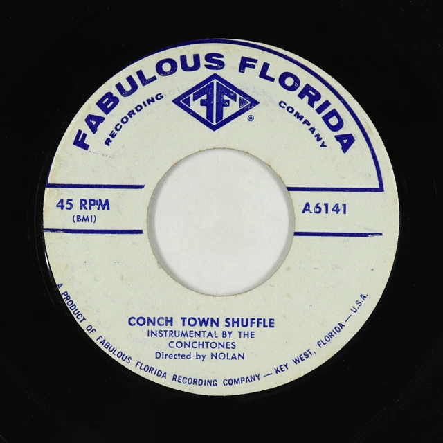 R&B ROCKER INST. 45 - Conchtones - Conch Town Shuffle - Fabuleuse ...