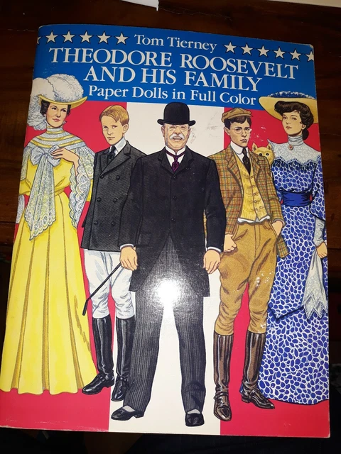 TOM TIERNEY-THEODORE ROOSEVELT and his family-paper dolls in full color ...