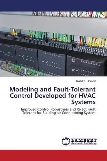 Modeling And Fault Tolerant Control Developed For Hvac Systems By Homod