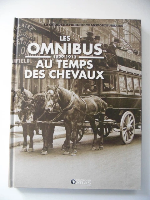 LES OMNIBUS AU temps des chevaux - éditions atlas EUR 10,00 - PicClick FR
