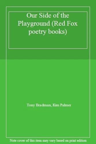 OUR SIDE OF the Playground (Red Fox poetry books),Tony Bradman, £4.01 ...