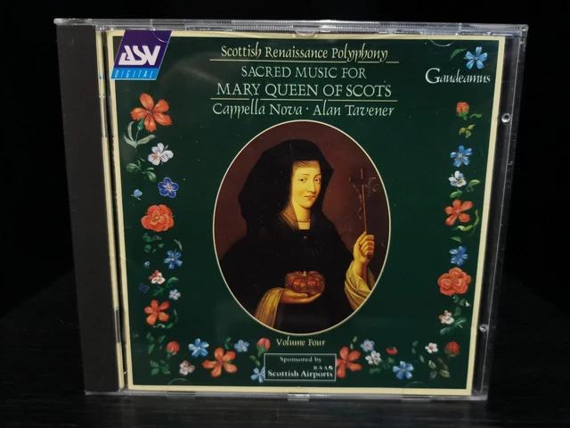 CAPPELLA NOVA/ALAN TAVENER - Sacred Music For Mary Queen Of Scots (CD ...