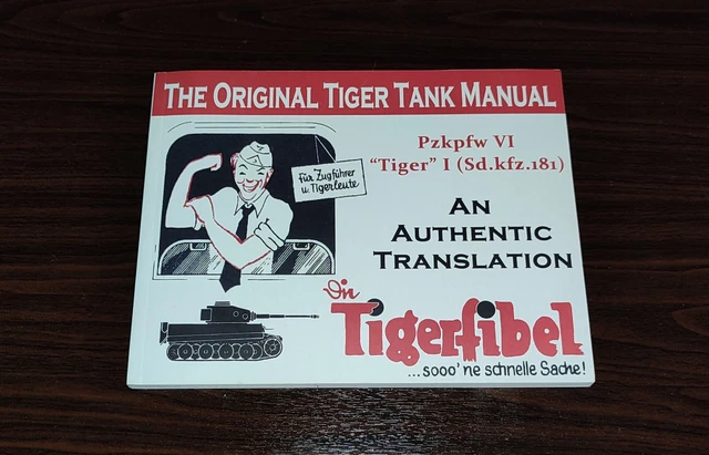 TIGER FIBEL TANK Panzer VI Tiger Fibel Manual - English translation £35 ...