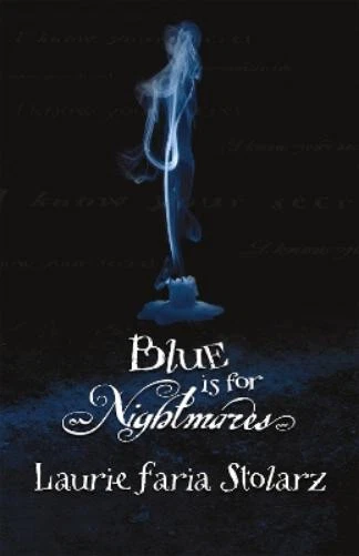 LAURIE FARIA STOLARZ Blue is for Nightmares (Poche) Stolarz Series EUR ...
