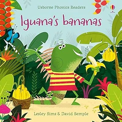 IGUANAS BANANAS (PHONICS Readers): 1, Lesley Sims, Used; Very Good Book ...