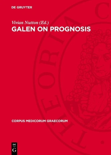 VIVIAN NUTTON GALEN on Prognosis (Relié) Corpus Medicorum Graecorum EUR ...