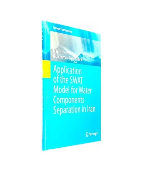APPLICATION OF THE SWAT Model for Water Components Separation in Iran ...