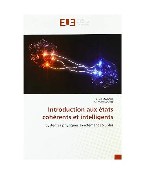INTRODUCTION AUX ÉTATS cohérents et intelligents: Systèmes physiques ...