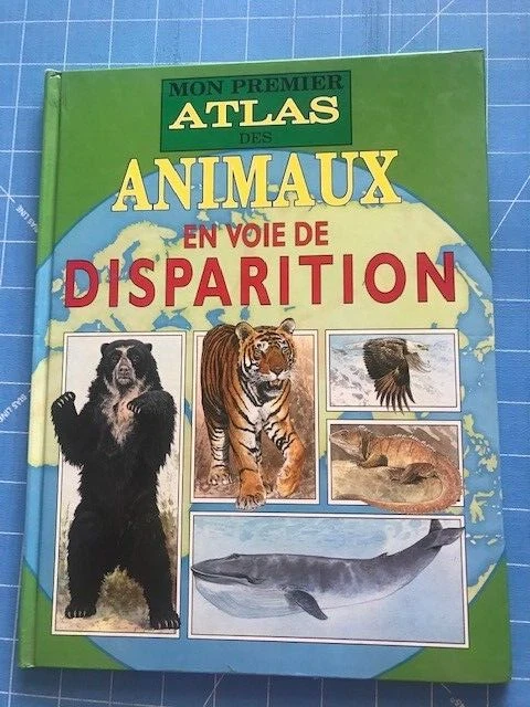 MON PREMIER ATLAS des ANIMAUX en VOIE de DISPARITION - JOHN MALAM - MFG ...