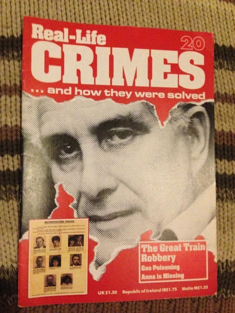 REAL-LIFE CRIMES MAGAZINE Issue 20 The Great Train Robbery Collectable ...