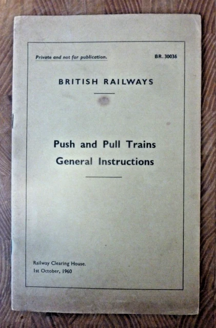 BRITISH RAILWAYS PUSH & Pull Trains General Instructions 1960 BR 30036 ...