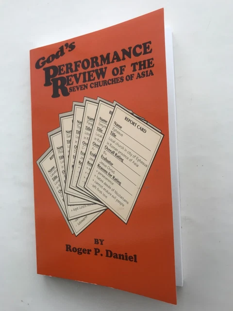GOD'S PERFORMANCE REVIEW of the Seven Churches of Asia - Roger P Daniel ...