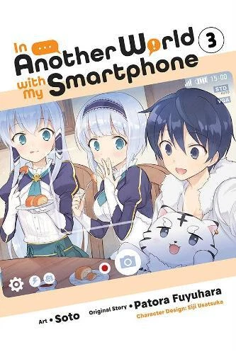 PATORA FUYUHARA IN Another World with My Smartphone, Vol. 3 (manga ...