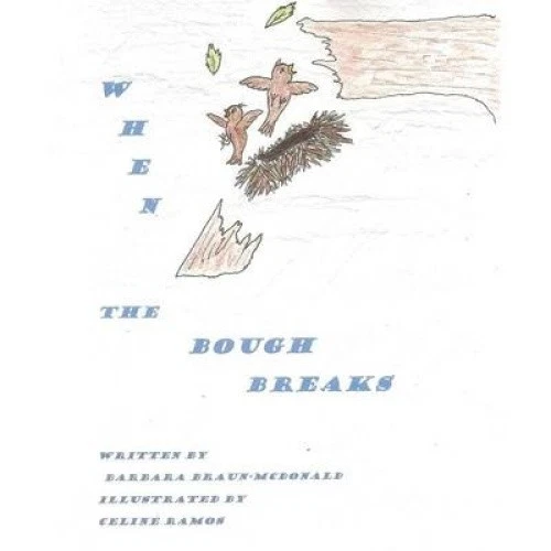 WHEN THE BOUGH Breaks: A Story for Children Suffering Natural Disasters ...