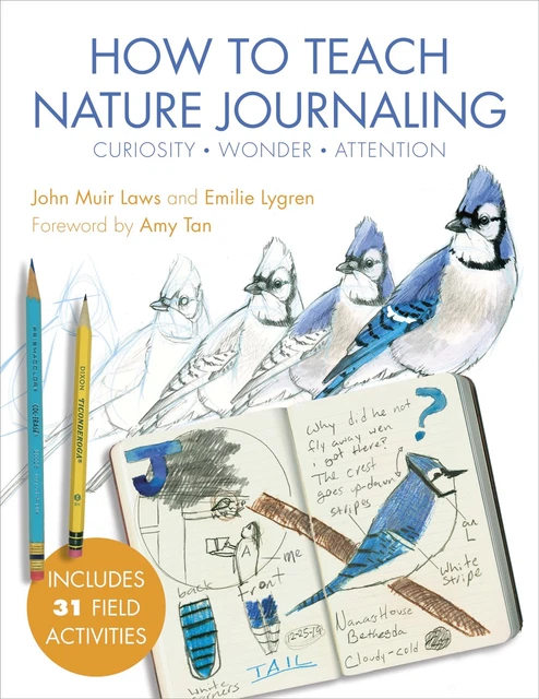HOW TO TEACH Nature Journaling: Curiosity, Wonder, Attention £11.76 ...