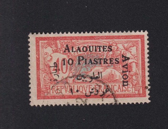 TIMBRE D' ALAOUITES Poste Aérienne, N° 1a, 10 piastres s 40 c Merson ...