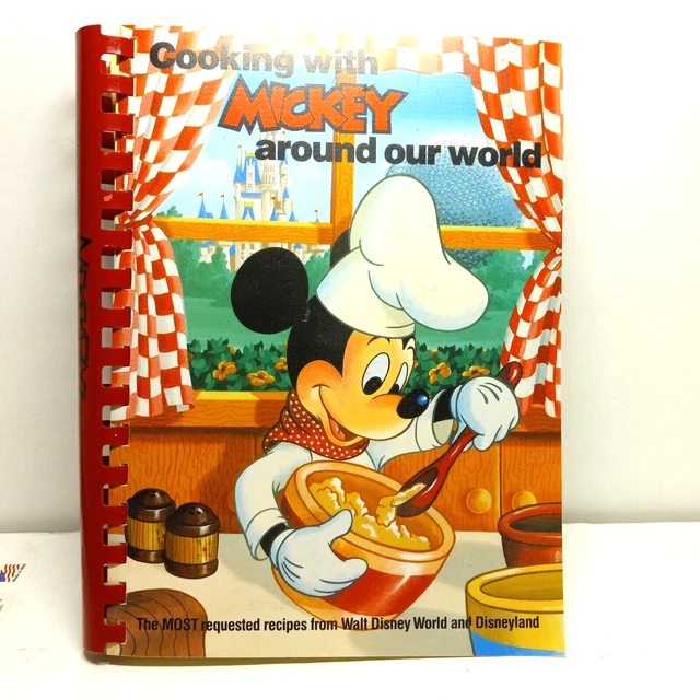 VINTAGE DISNEYLAND COOKBOOK Cooking With Mickey Around The World 1987 ...