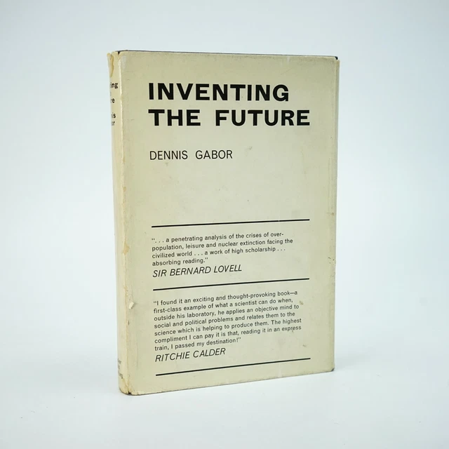 GABOR, DENNIS; INVENTING The Future. 1963 1st Ed $320.32 - PicClick CA