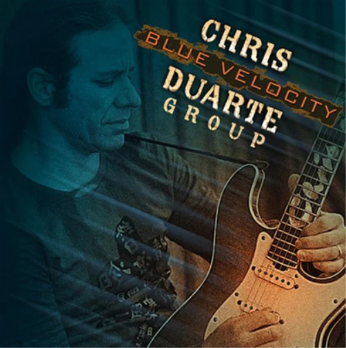 CHRIS DUARTE GROUP Blue Velocity (CD) Album EUR 17,49 - PicClick FR