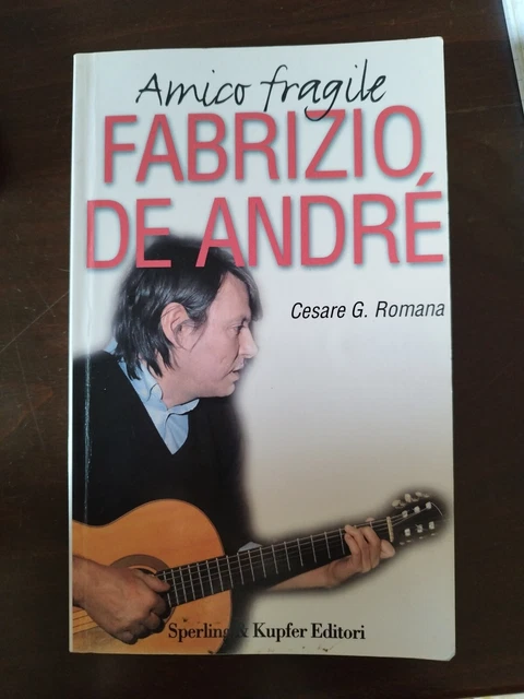 FABRIZIO DE ANDRE' - AMICO FRAGILE - C.G. Romana - Sperling & Kupfer 1999 EUR 12,00 - PicClick IT