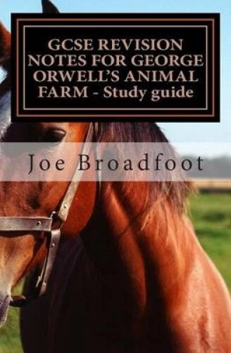 GCSE REVISION NOTES for George Orwell?s Animal Farm - Study Guide: All ...