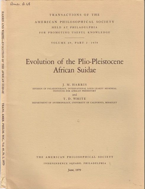 EVOLUTION OF THE Plio-Pleistocene African Suidae. . J. M. Harris, T. D ...