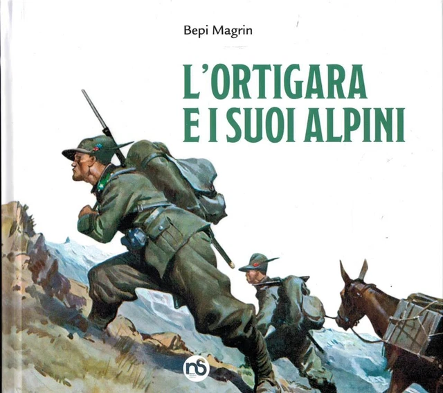 L'ORTIGARA E I suoi Alpini - Magrin Bepi EUR 22,00 - PicClick FR