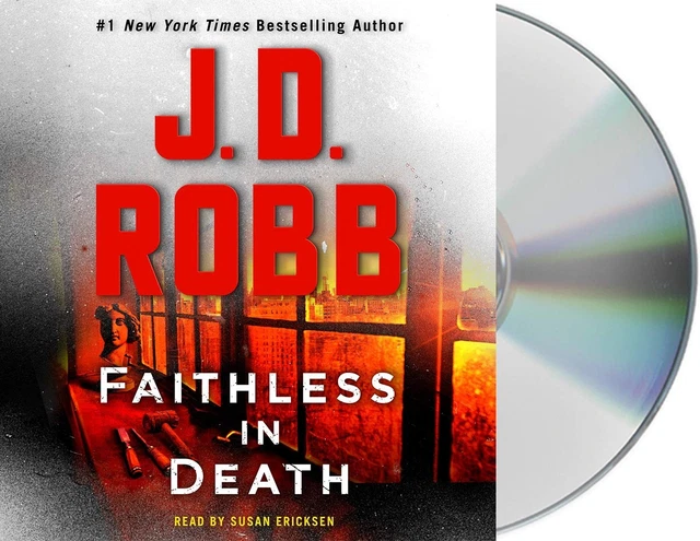 FAITHLESS IN DEATH: An Eve Dallas Novel (In Death, 52) Robb, J. D ...
