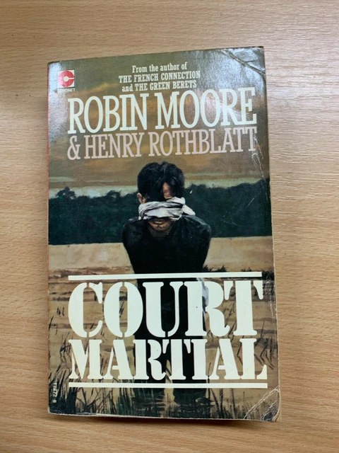 1973 ROBIN MOORE Henry Rothblatt Court Martial Vietnam War Fiction Pb ...