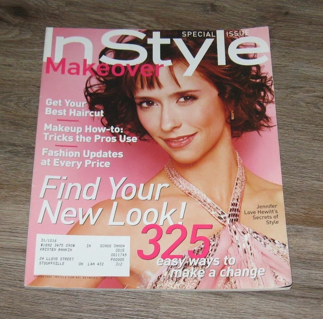 IN STYLE MAKEOVER 2003 magazine Jennifer Love Hewitt ALI LARTER Maura ...