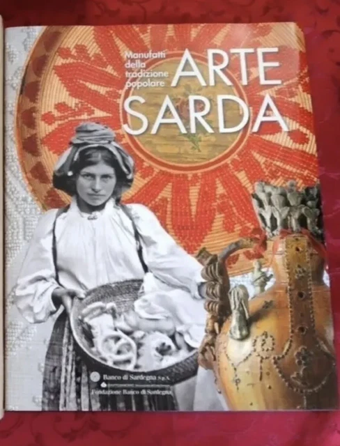 ARTE SARDA MANUFATTI Della Tradizione Popolare Banco Sardegna Ilisso ...