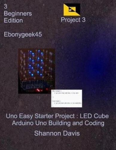 Uno Easy Starter Project Led Cube Arduino Uno Building And Coding Eur