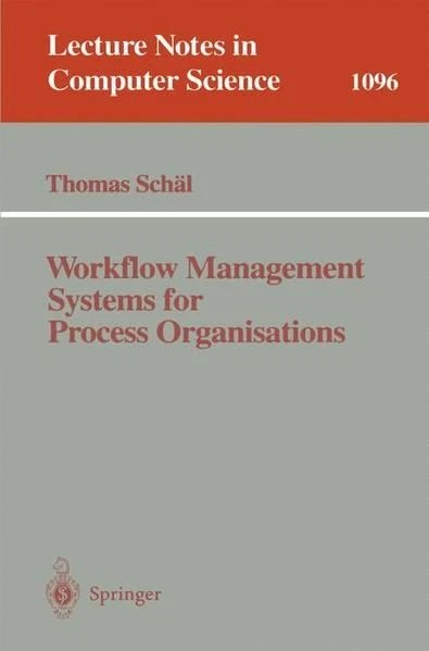 WORKFLOW MANAGEMENT SYSTEMS for Process Organisations Schael, Thomas: EUR 8,08 - PicClick FR