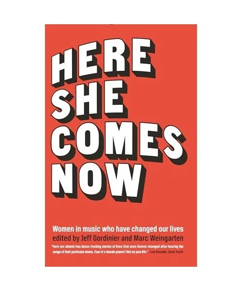 HERE SHE COMES Now: Women in Music Who Have Changed Our Lives EUR 31,99 ...