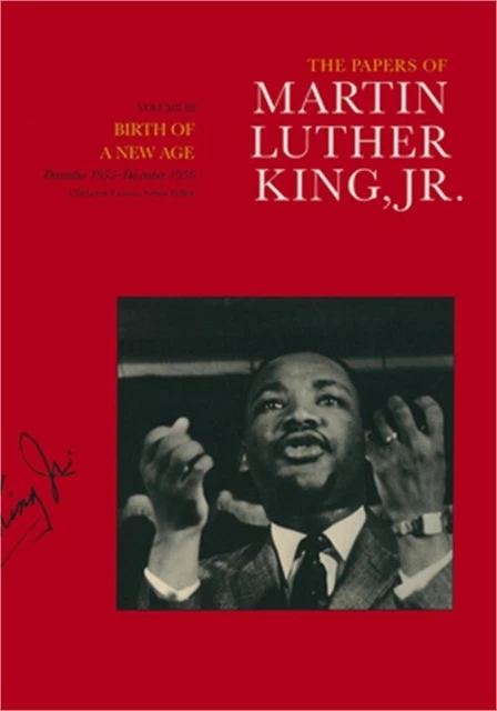 The Papers Of Martin Luther King Jr Volume Iii Birth Of A New Age