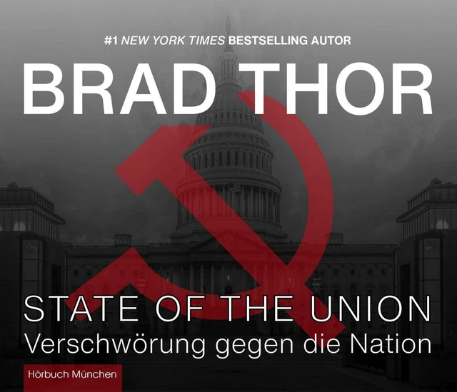STATE OF THE Union | Verschwörung gegen die Nation | Brad Thor ...