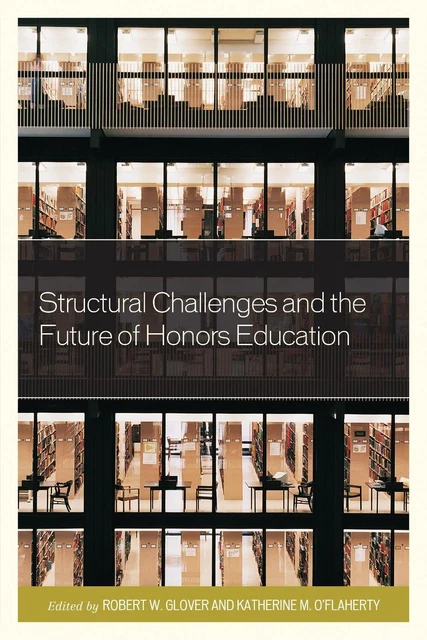 STRUCTURAL CHALLENGES AND the Future of Honors Education by Robert Grover (Engli £37.65 ...