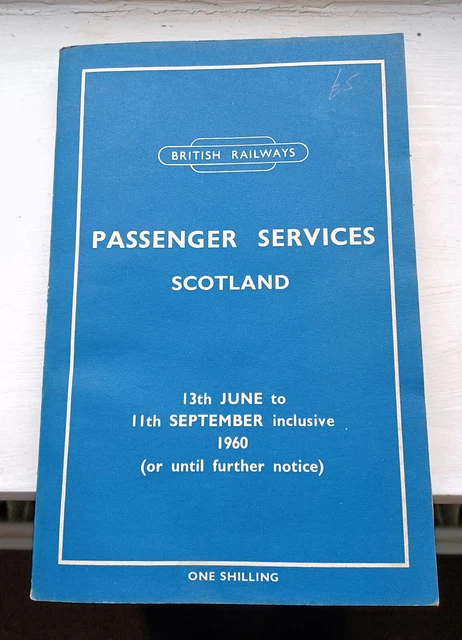 BRITISH RAILWAYS PASSENGER Services Timetable Scotland 1960, Kelso ...